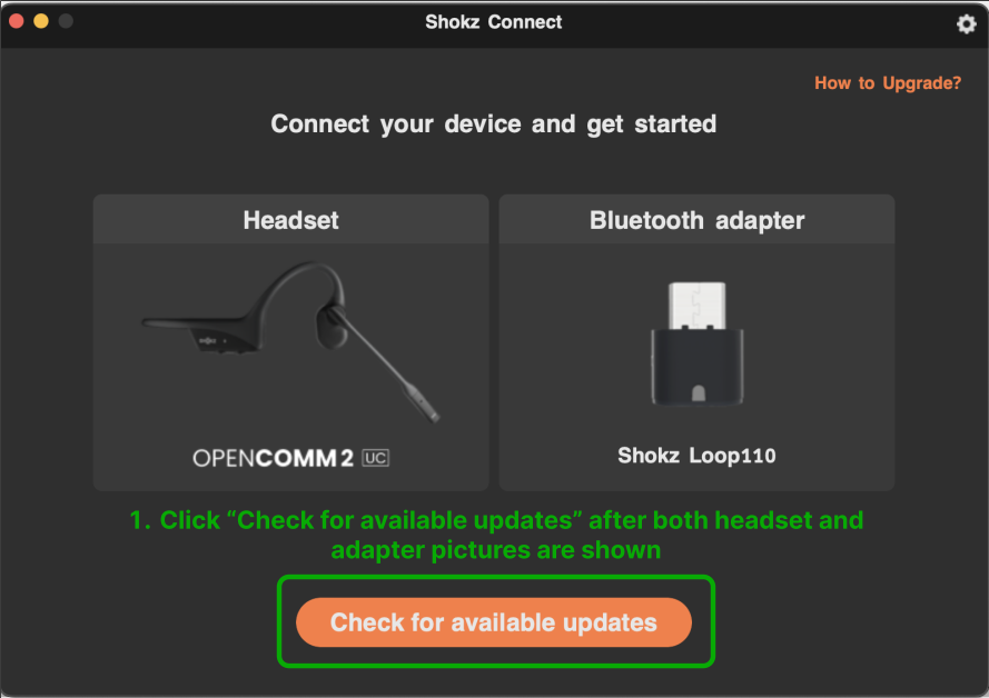 Connect your device and get started